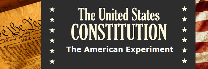 US History - The US Constitution, An American Experiment - Process ...